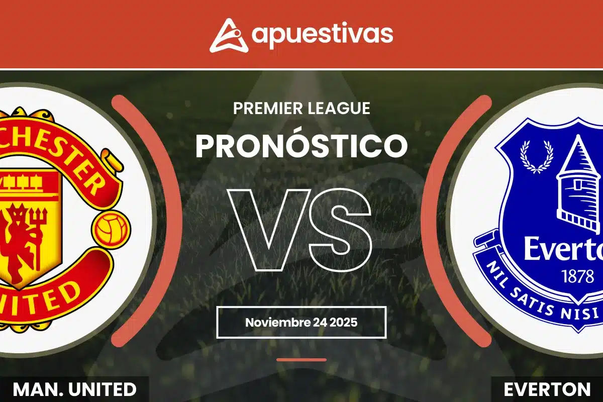 Pronósticos Manchester United vs Everton: Apuestas y Cuotas